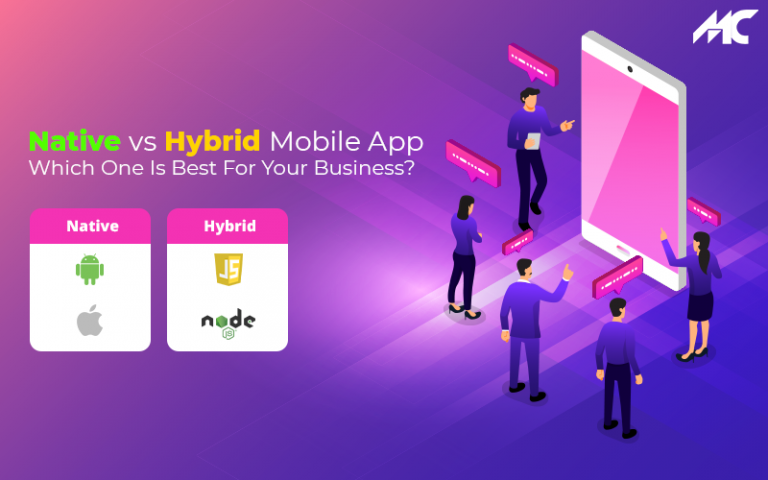 Native Vs Hybrid Mobile App- Which one is best for your Business