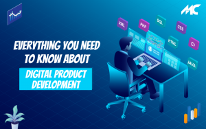 Know About Digital Product Development