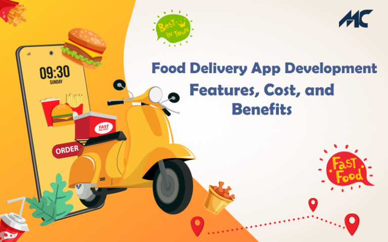 Food Delivery App Development: Features, Cost, and Benefits – MobileCoderz