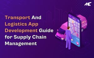 Transport And Logistics App Development Guide